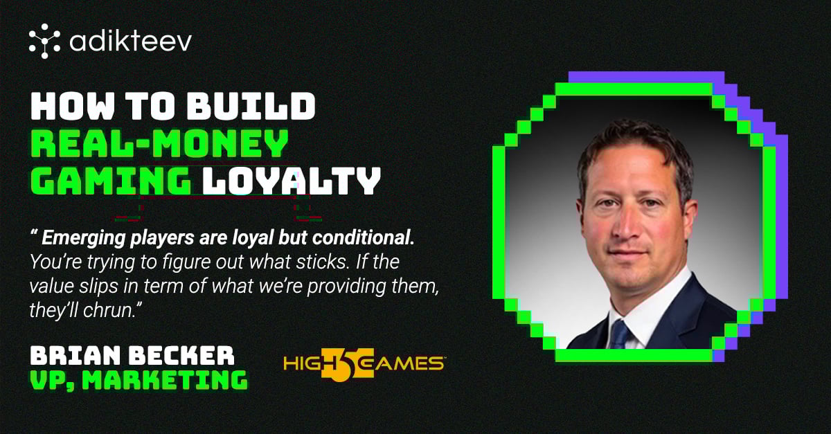 High 5 Games VP of Marketing Brian Becker Talks Building Real Money Gamer Loyalty
